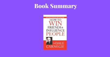How To Win Friends & Influence People Book Summary, Review, Notes ...
