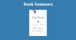 Outliers, The Story of Success Book Summary, Review, Notes – GrowthHabit